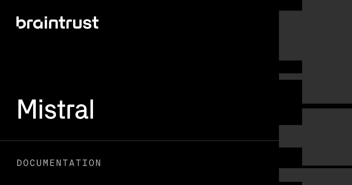 Mistral - Docs - Braintrust
