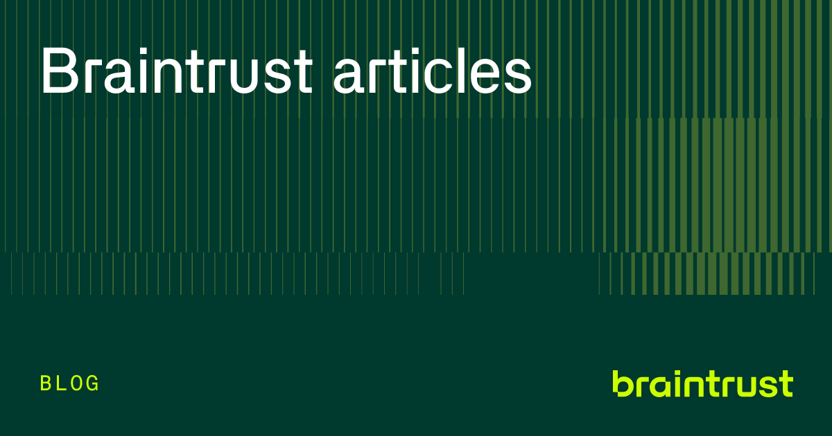 Braintrust articles - Braintrust
