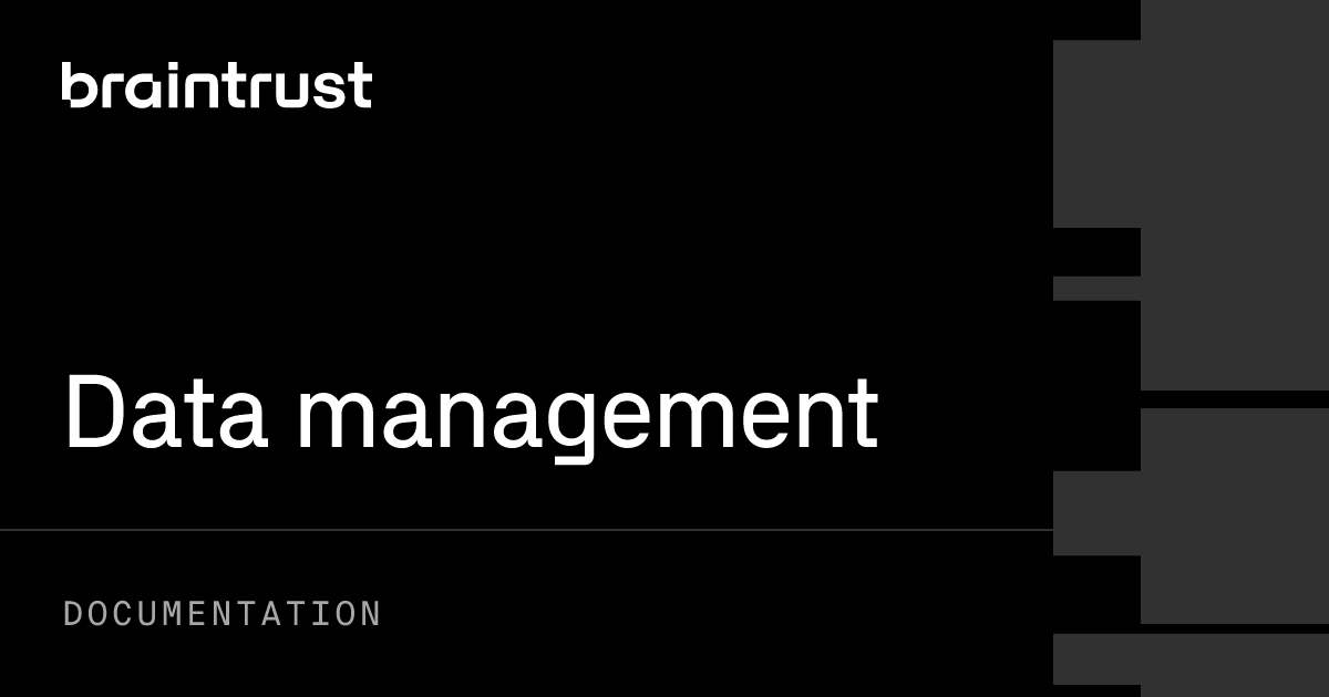 Data management - Docs - Guides - Braintrust