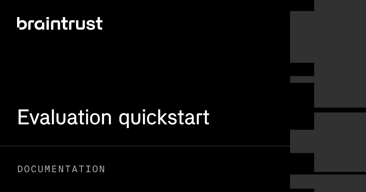 Evaluation quickstart - Braintrust