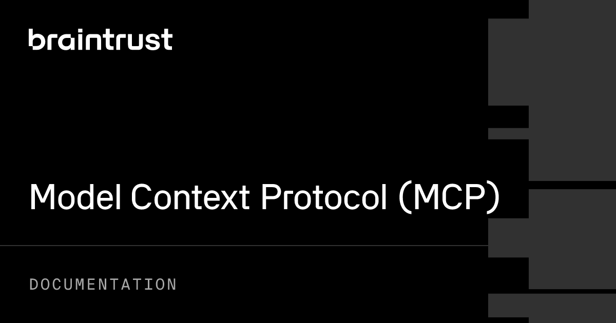 Model Context Protocol (MCP) - Docs - Reference - Braintrust