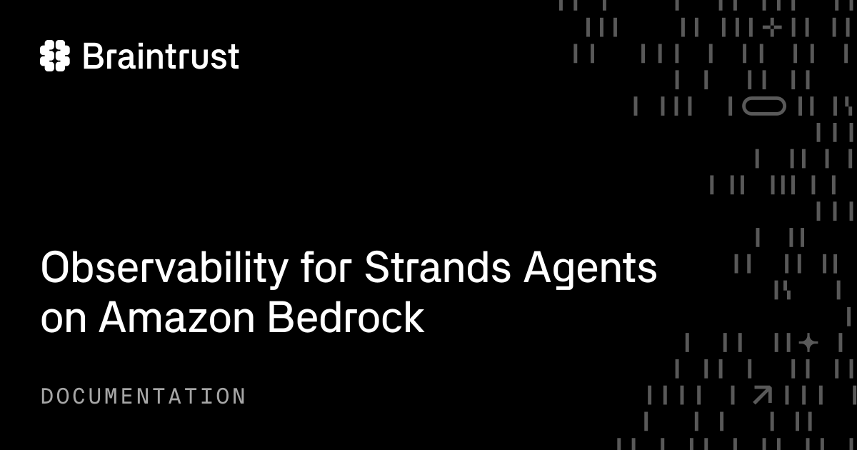 Observability for Strands Agents on Amazon Bedrock - Braintrust