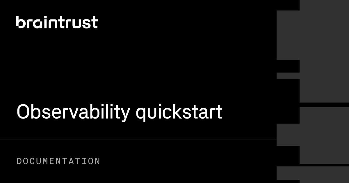 Observability quickstart - Braintrust